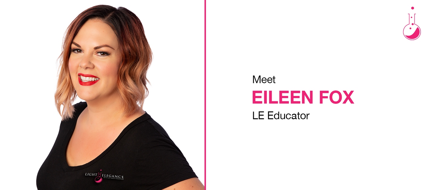 Meet Eileen Fox | LE Educator — Light Elegance